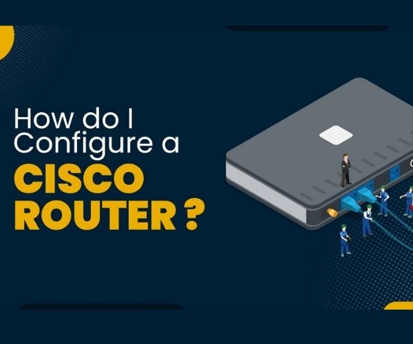 Hướng dẫn cấu hình Router Cisco cơ bản